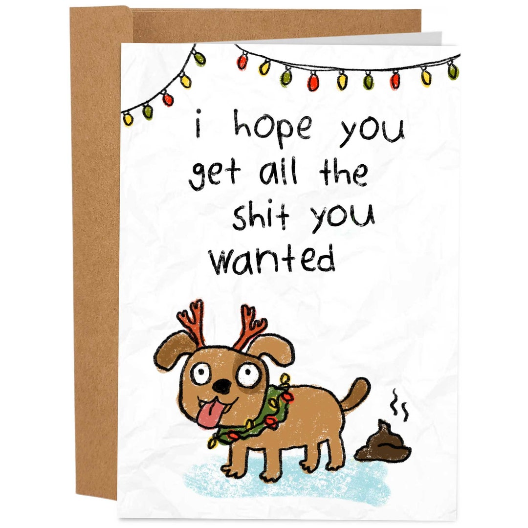 All the Shit You Wanted, Funny Christmas Card, Rude Christmas Card ...