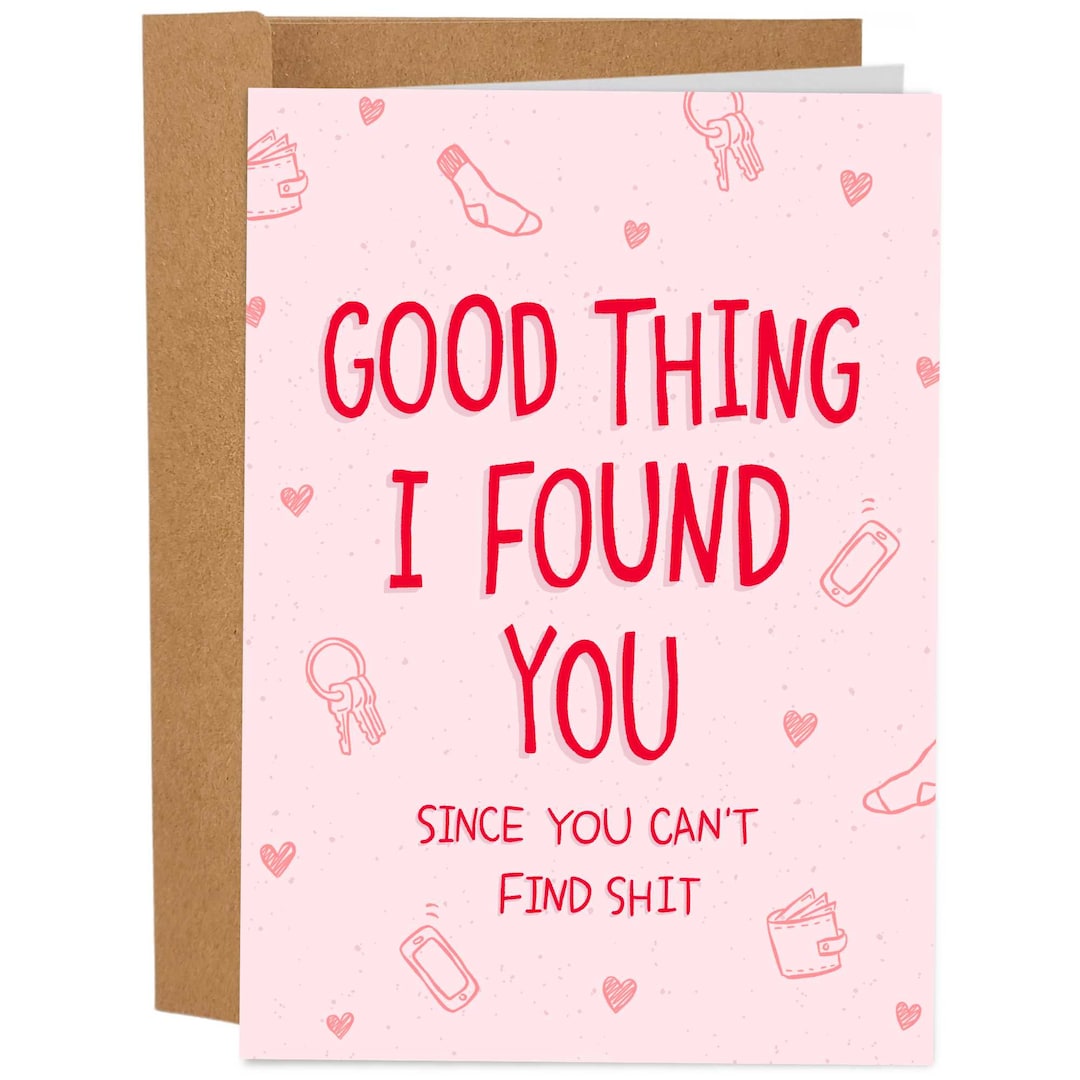 You Can't Find Shit Funny Anniversary Card, Rude Greeting Card, Sassy ...