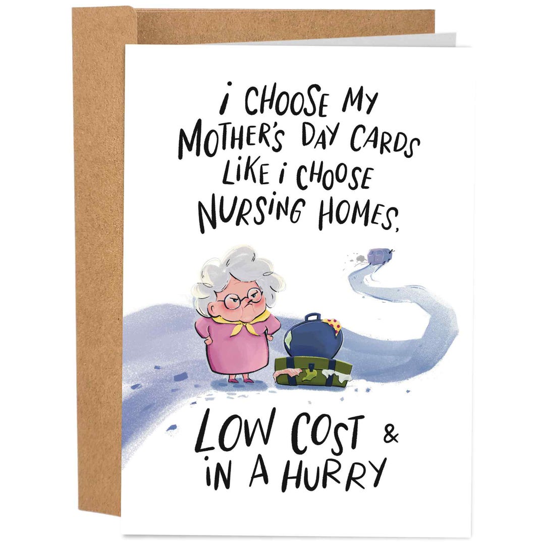 Low Cost & in A Hurry Funny Mother's Day Card, Sarcastic Greeting Card ...