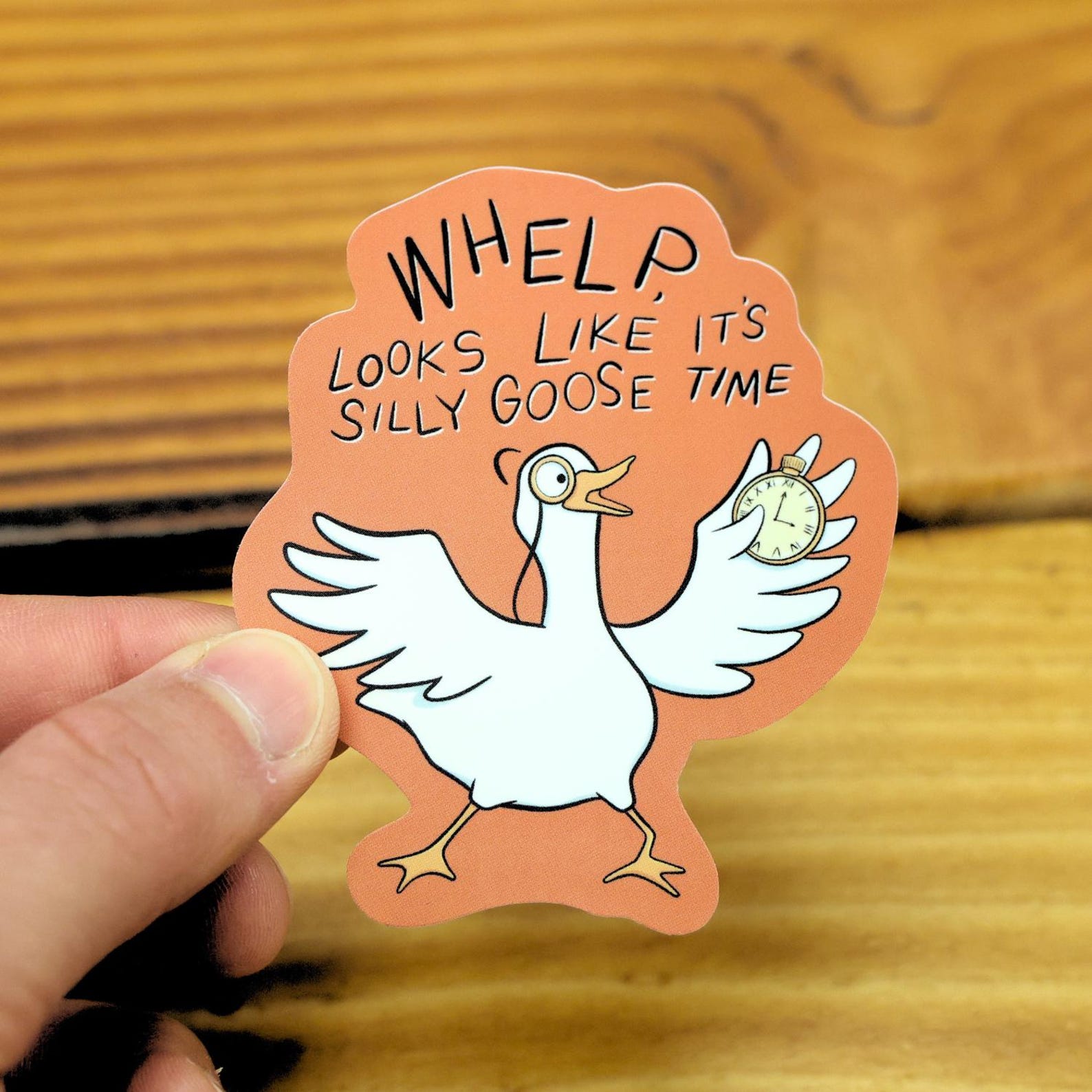 Whelp, Looks Like It S Silly Goose Time Funny Vinyl Sticker - Etsy