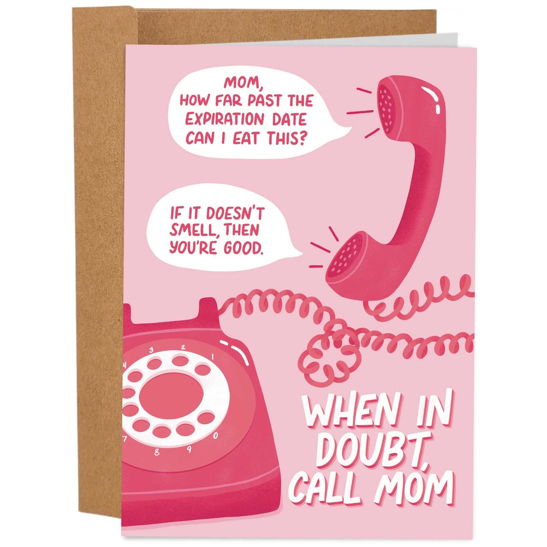 When in Doubt Call Mom, Funny Mother's Day Card, Funny Greeting Card ...