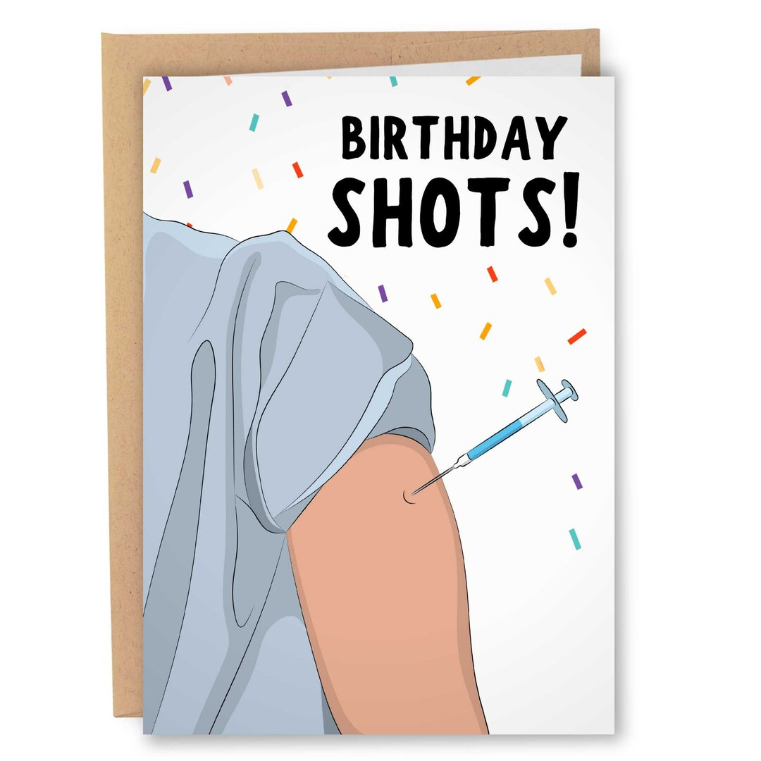 Birthday Shots, Funny Birthday Card, Covid Vaccine Shot Card for Best ...