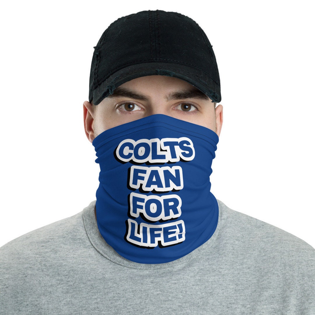 Neck Gaiter: COLTS Fan for Life! - Custom Face Mask. Protection With ...