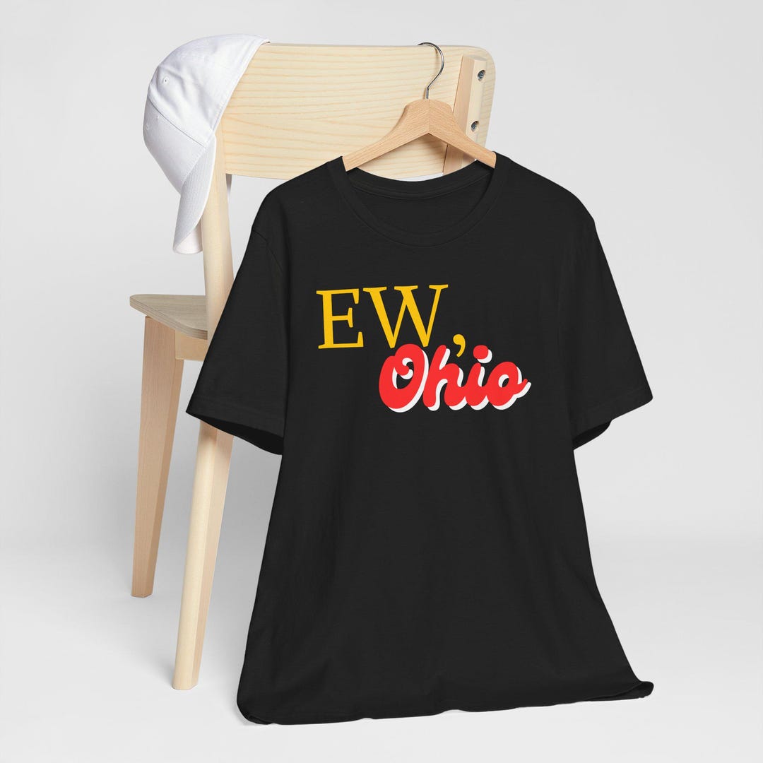 Ew Ohio Shirt, Slang Tee, Ohio Shirt, Generation Z Top, Unisex T-shirt ...