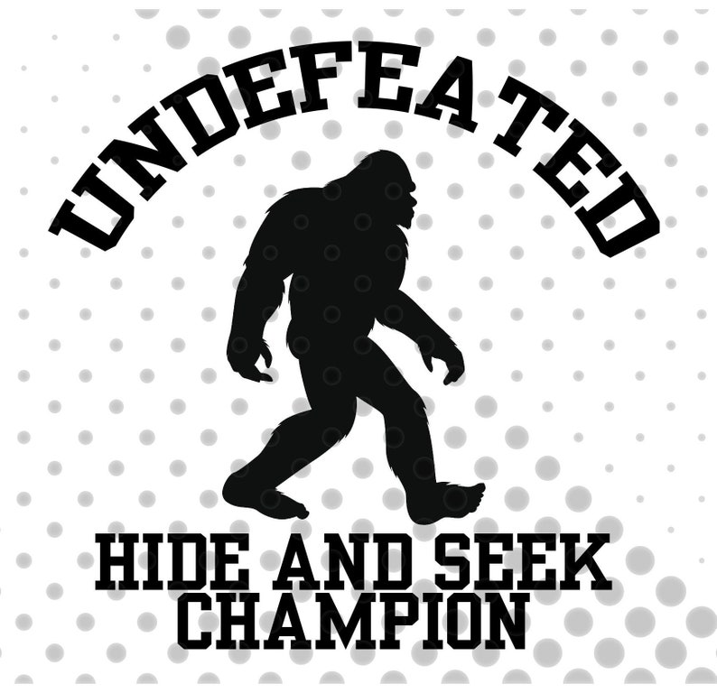 Digital Download - Undefeated Hide and Seek Champion Bigfoot Art - Etsy