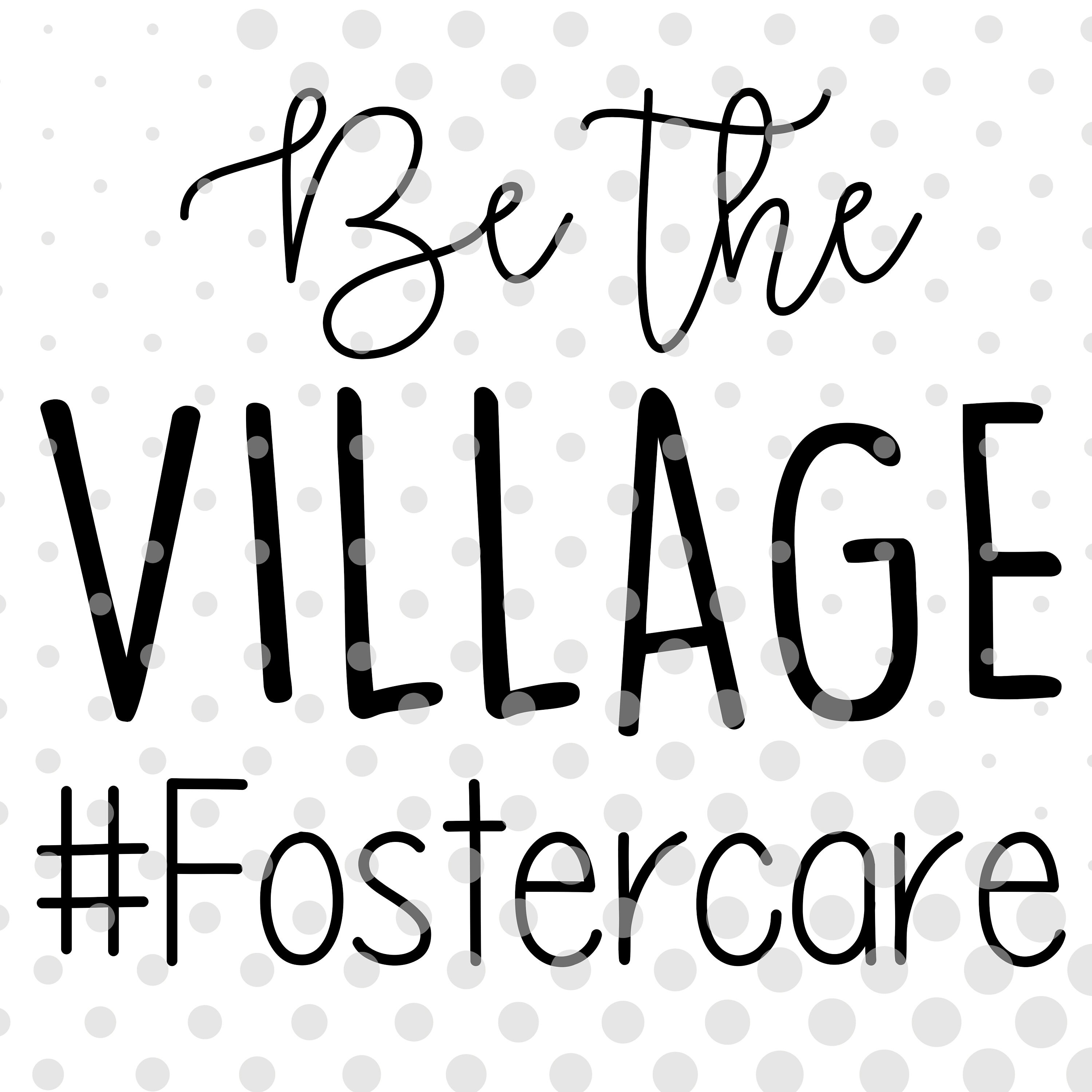 Be the Village - Foster Care - DIGITAL DOWNLOADABLE FILE - Png - Cut ...