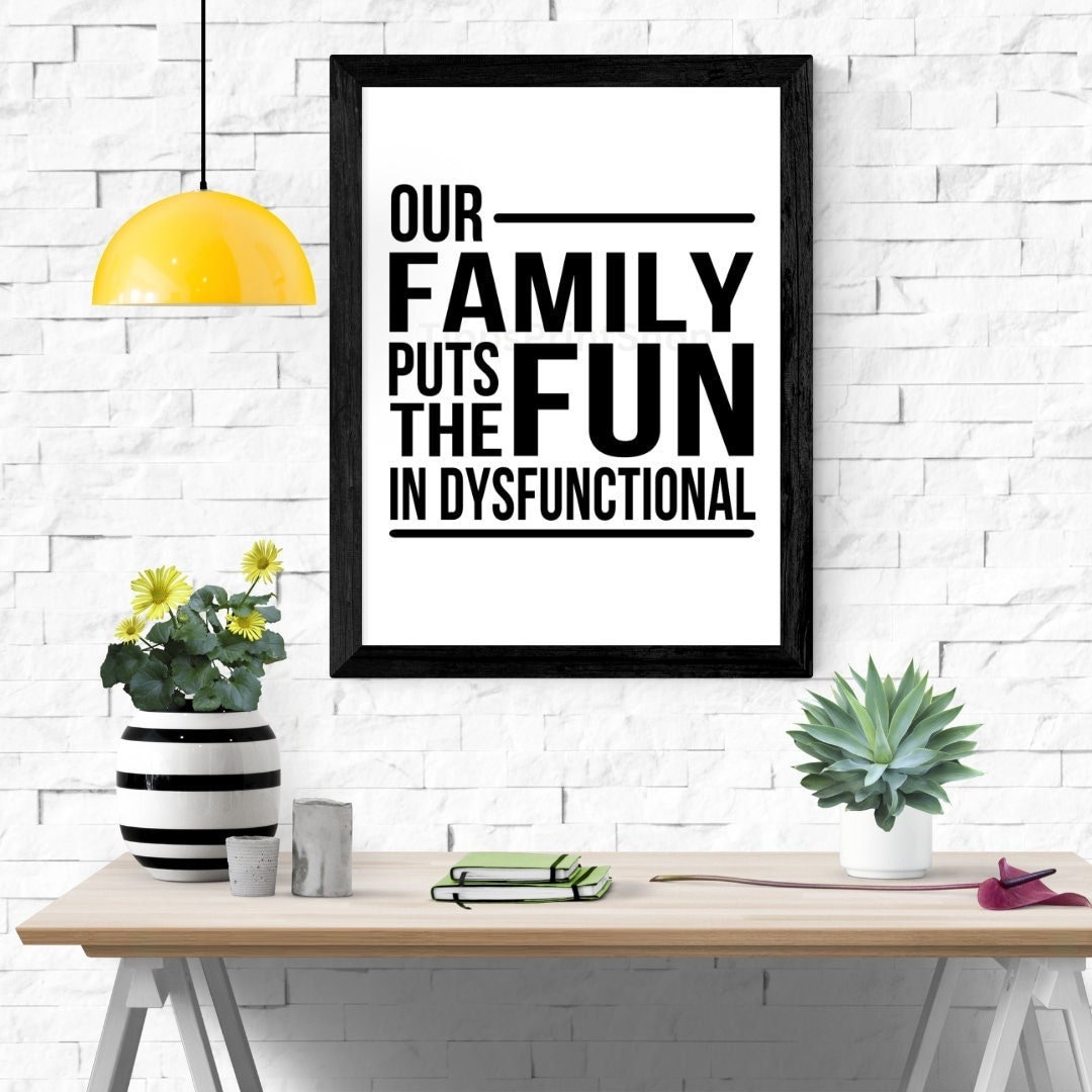 Our Family Puts the Fun in Dysfunctional DIGITAL CUT FILE Family Reunion Funny Humor Download ...