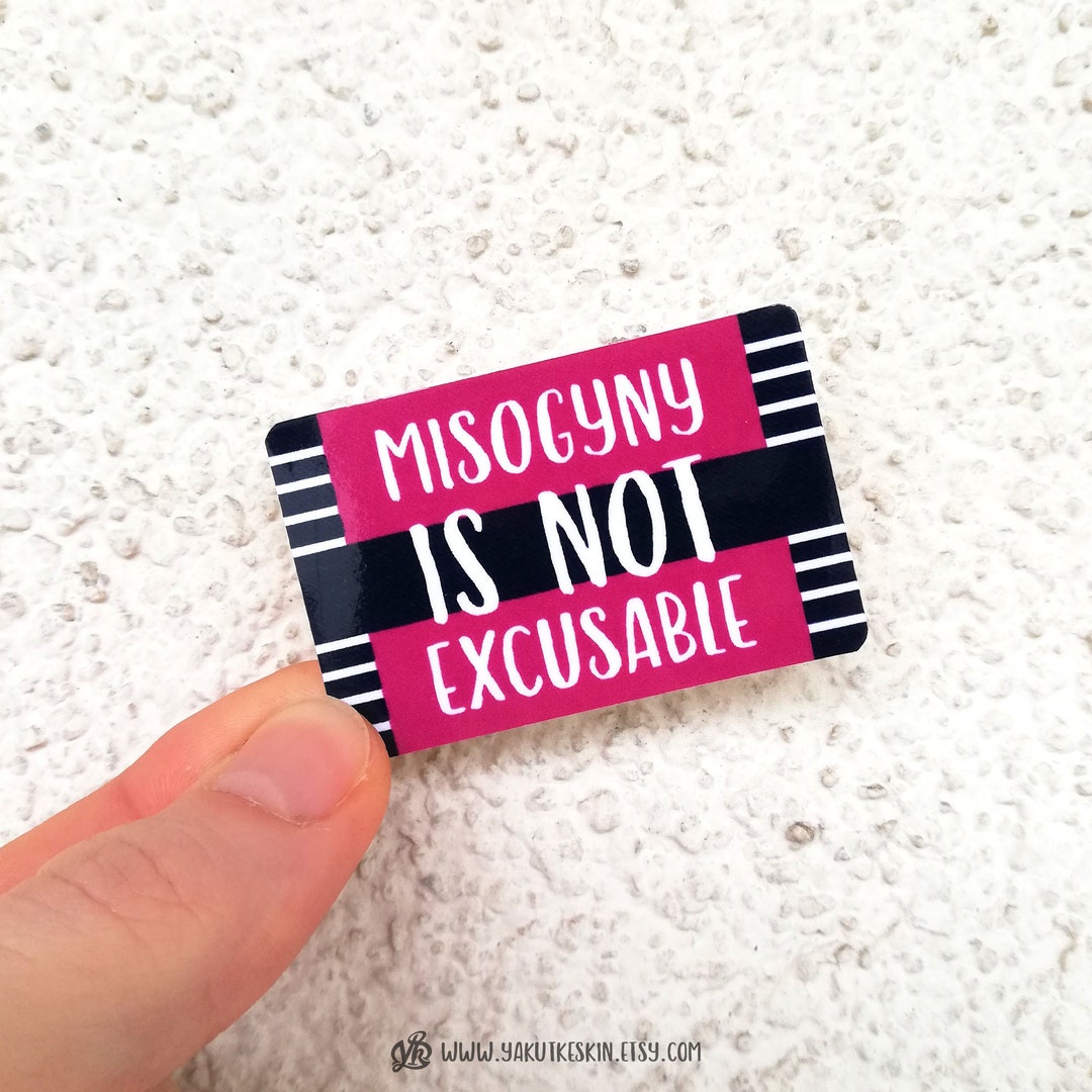 Misogyny is Not Excusable Waterproof Feminist Vinyl Laptop Sticker ...
