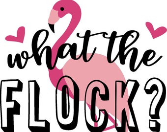 What the Flock Svg - Etsy