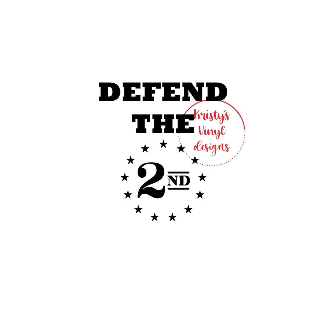 Defend the 2nd Svg, Png, Second Amendment Svg, Bare Arms Svg, Gun Svg ...
