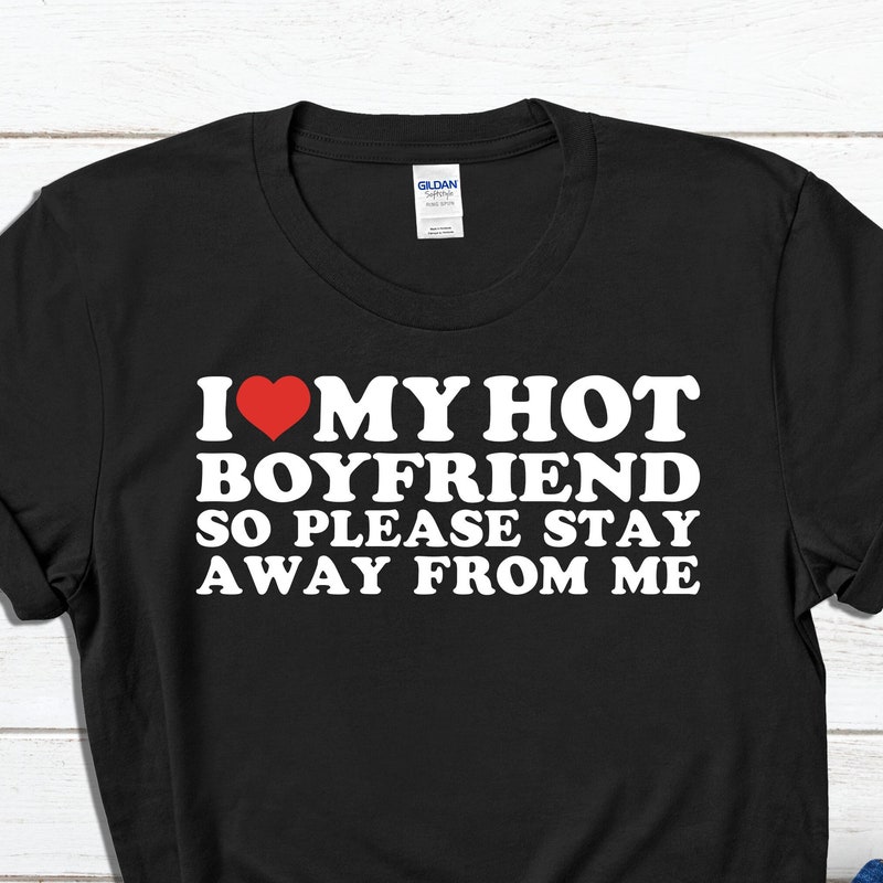 I Heart My Boyfriend Shirt - Etsy