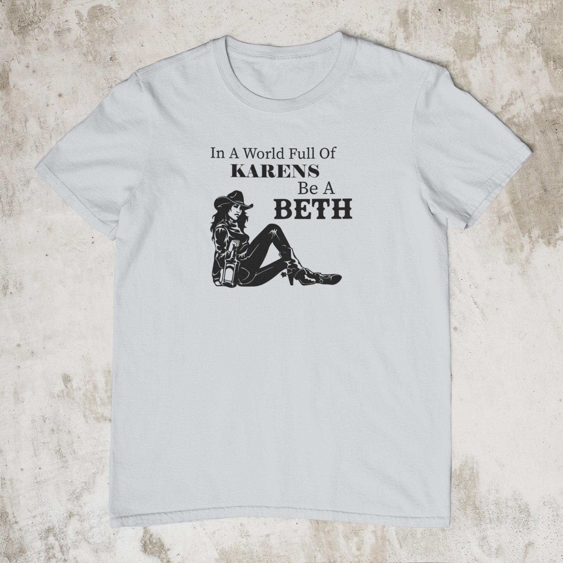 In a World Full of Karen Be A Beth Shirt Funny Gift for Karen - Etsy