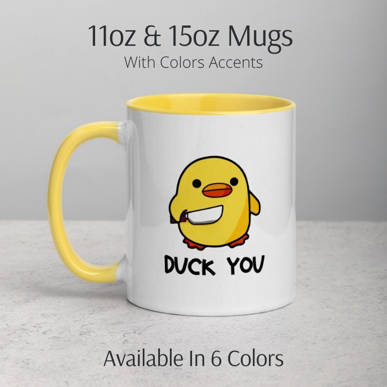 Duck You Funny Duck Coffee Mug Funny Sayings Mug Graphic - Etsy