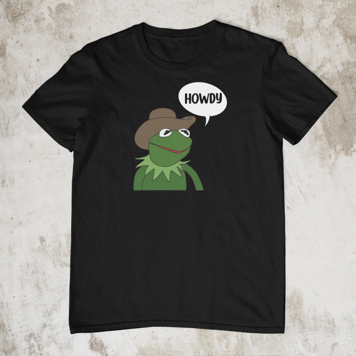 Kermit Cowboy Frog Howdy Meme T-shirt Funny Trendy Meme Funny - Etsy
