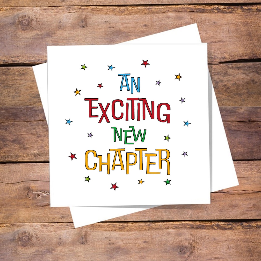 An Exciting New Chapter Card New Beginnings, off to Uni, off Travelling ...