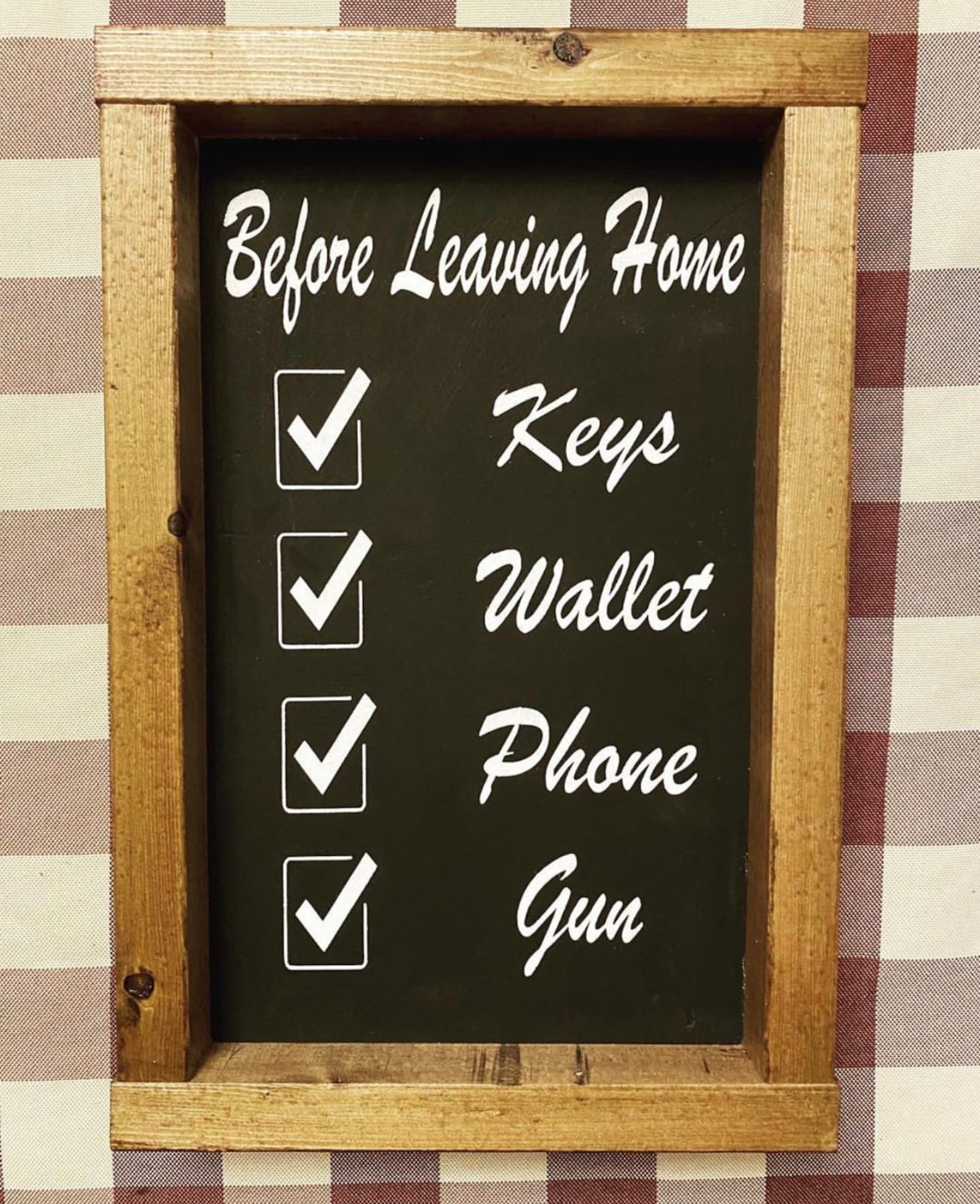 Before Leaving Home Checklist Sign | Keys | Wallet | Phone | Gun ...