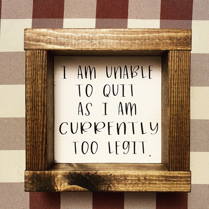 Too Legit to Quit - Etsy