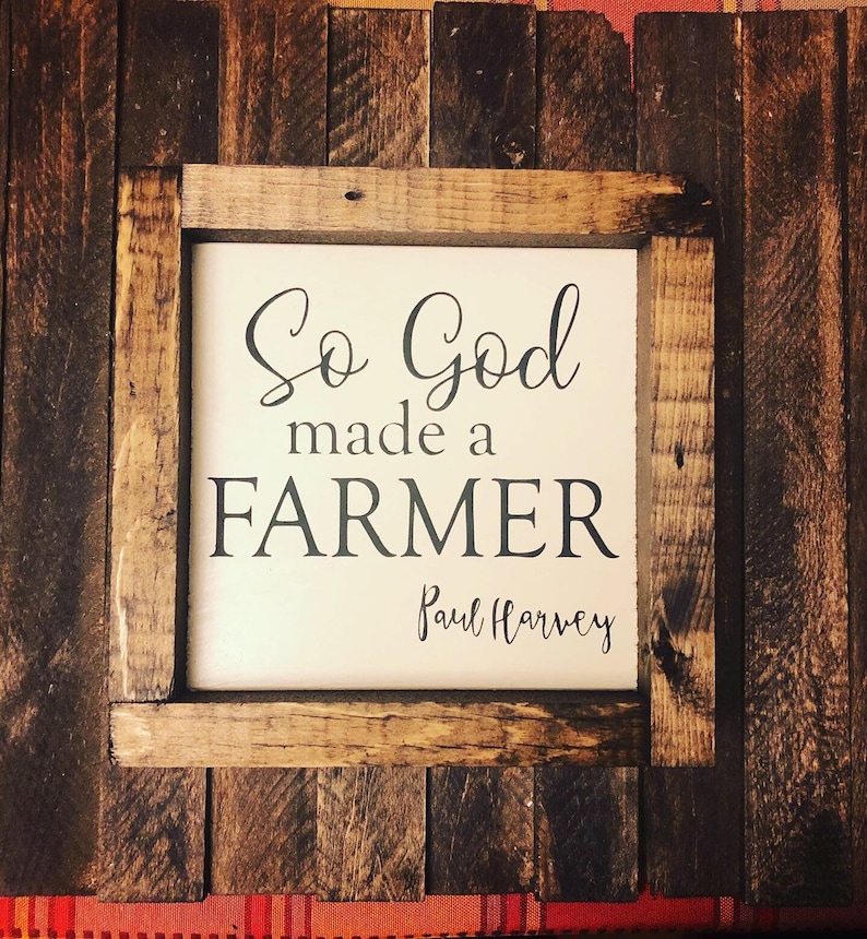 So God Made a Farmer Sign | Paul Harvey | Farmer Sign | Wood Sign ...