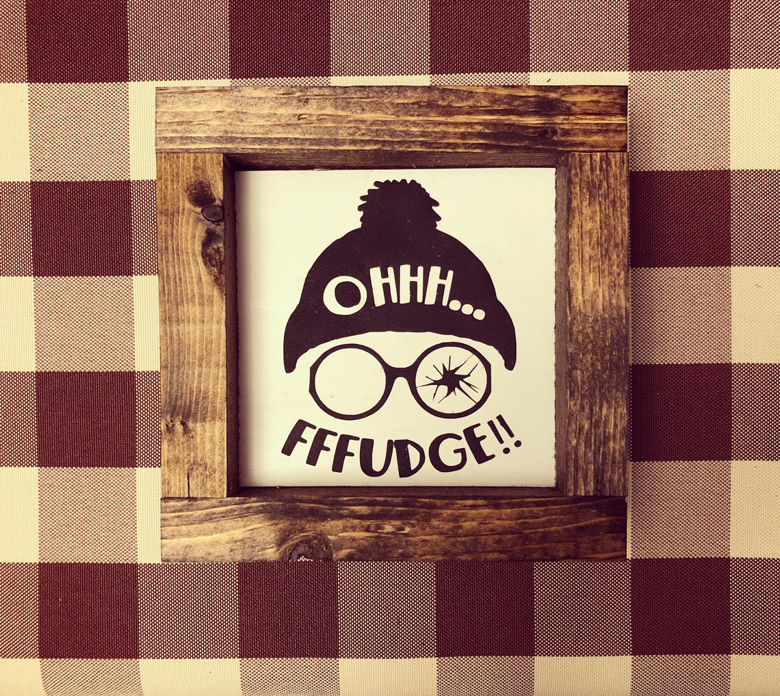 Oh Fudge Mini Sign Christmas Story Sign Christmas Decor - Etsy