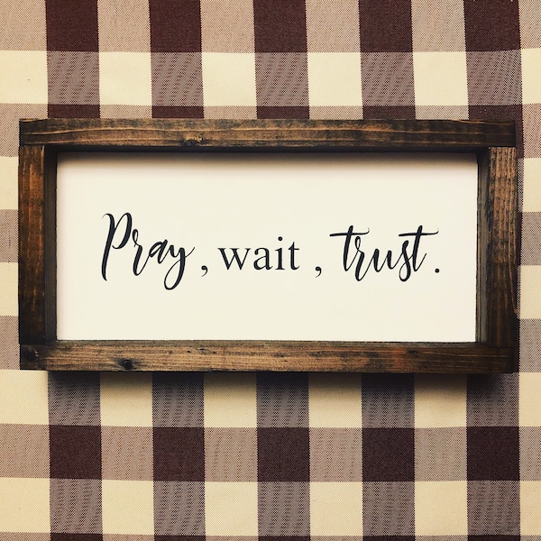 Pray Wait Trust - Etsy