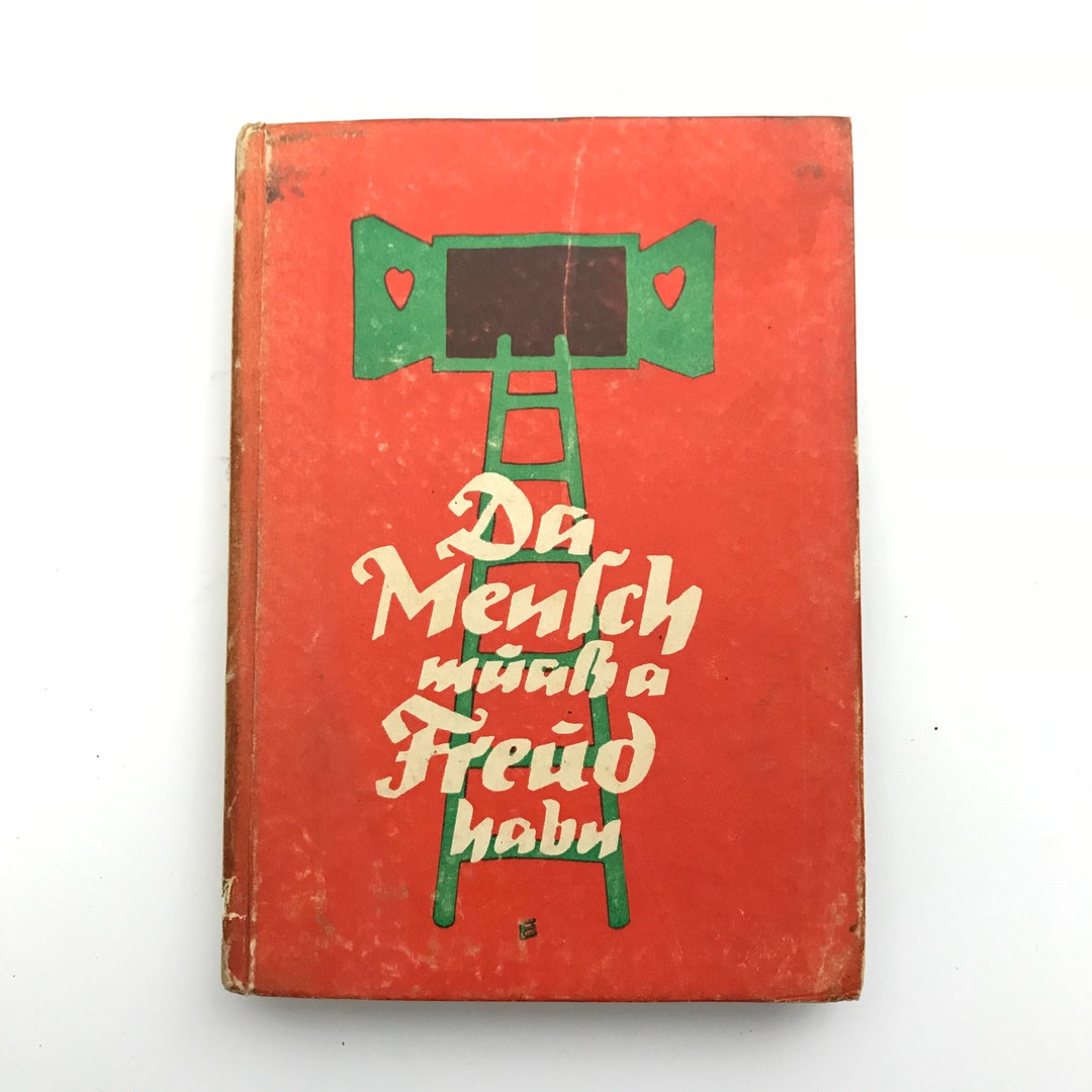 Da Meních Muaß a Freud Habn since Man Must Have a Joy German Bawdy ...