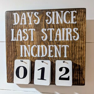 Custom Quote Wood Sign: Days Since Incident, Counter Display (7" X 7 ...