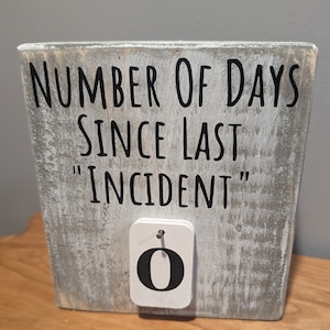 Days Since Last Incident Sign: Distressed Wood Desktop Counter - Etsy