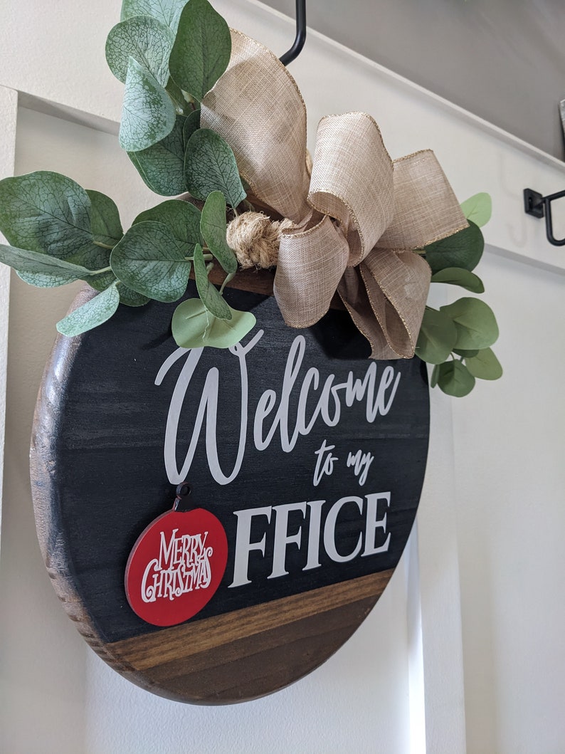 Welcome to MY Office Door Hanger: Interchangeable Rustic Wood Wreath ...