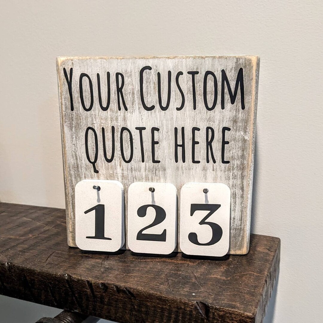6" X 6" Custom Quote Incident DESKTOP Accent Sign, Number of Days Since ...