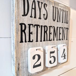 Days Until Retirement Number Sign, Custom Quote Incident Sign, Solid ...