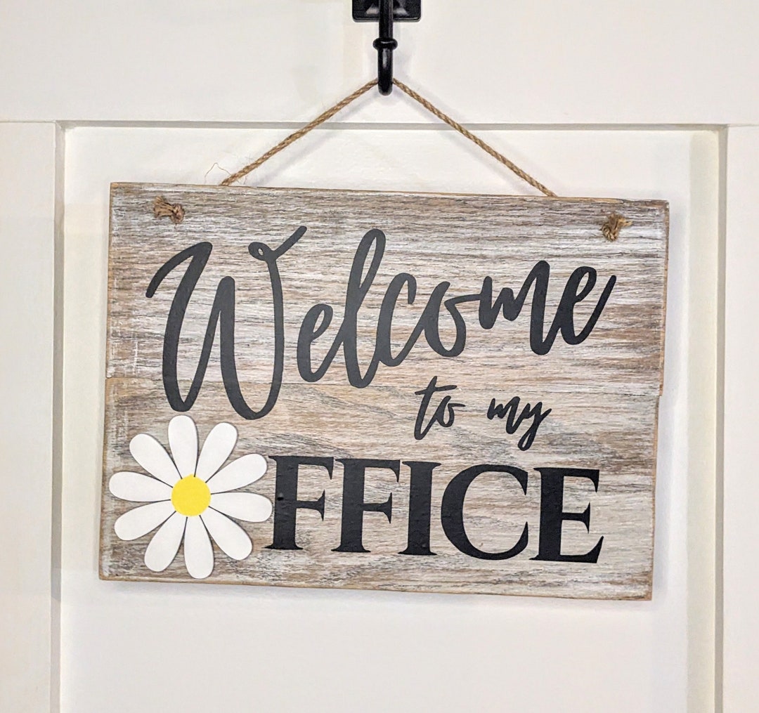 Welcome to My Office Interchangeable Wood Sign, Workplace Decor ...