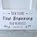 New Home New Beginnings New Memories Solid Pine Wood Sign, Housewarming, Realtor, New Home ...