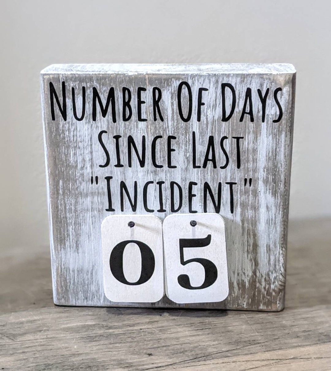 Days Since Last Incident Sign: Distressed Wood Desktop Counter - Etsy