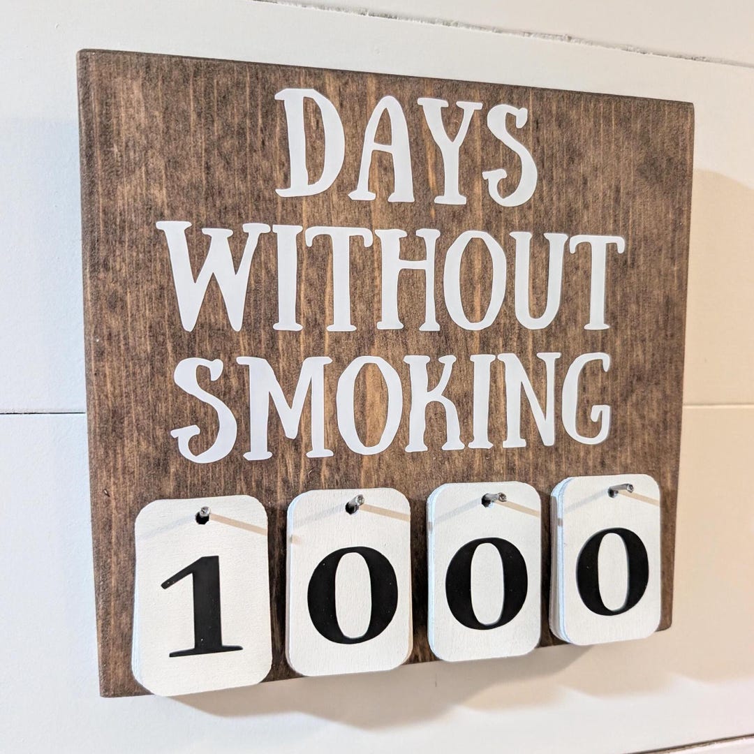 Customizable Days Without Smoking Sign, Solid Wood Number Counter, 7x7 ...