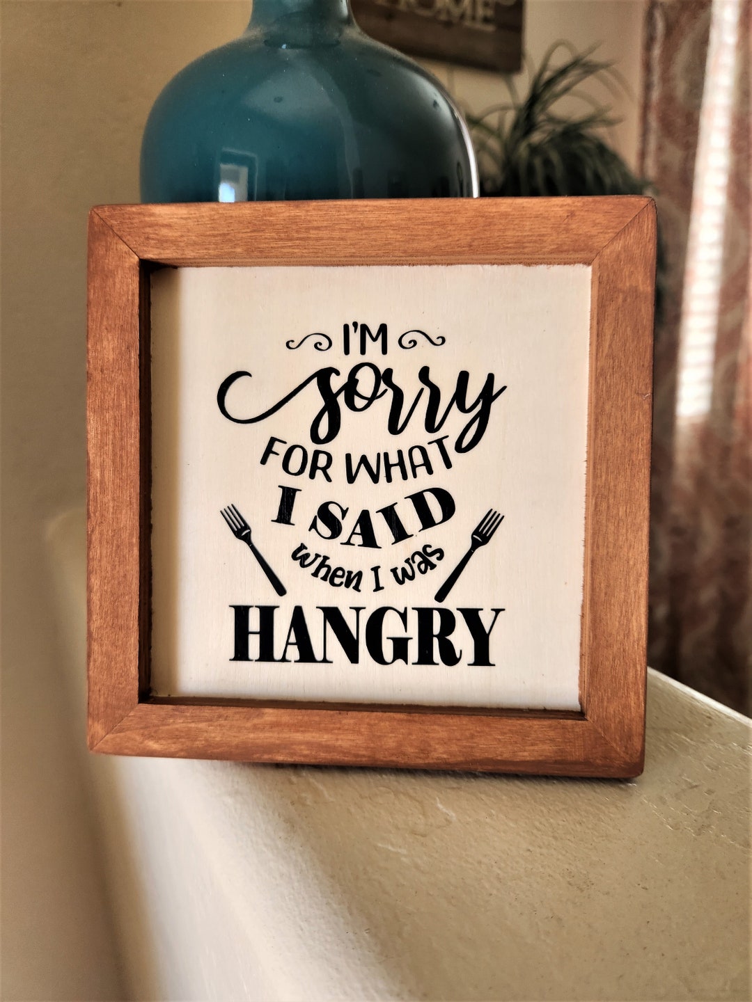 Sorry for What I Said When I Was Hangry - Etsy
