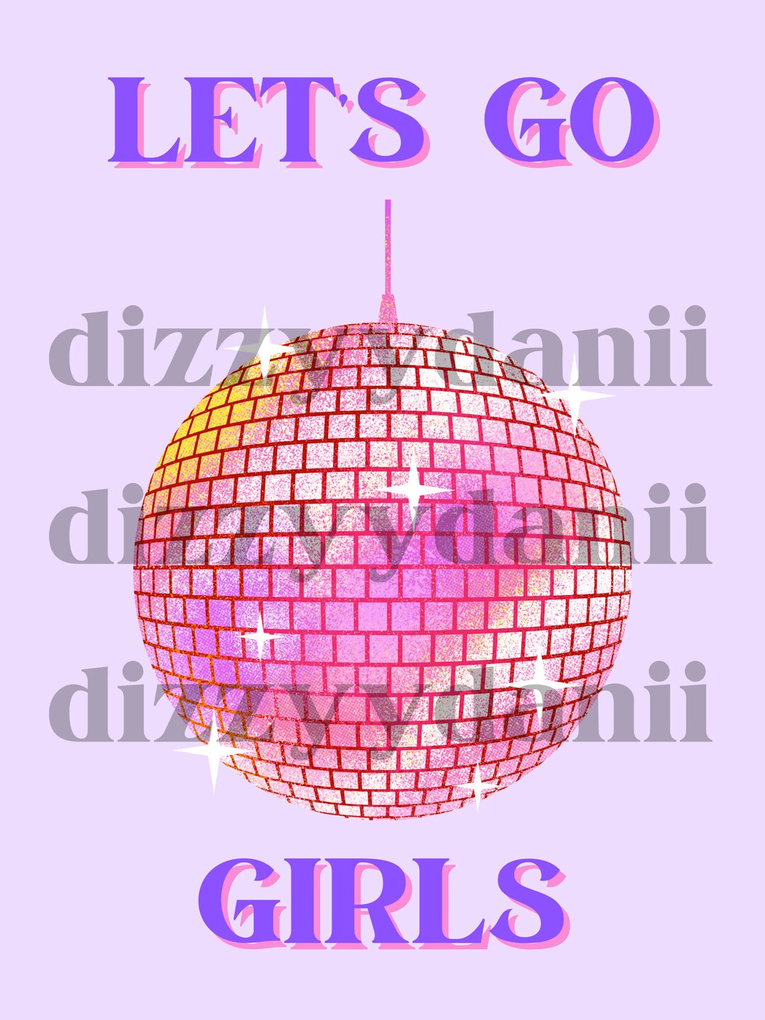 Wall Print Poster, 70s/retro Vibe. Lets Go Girls Disco Ball Digital ...