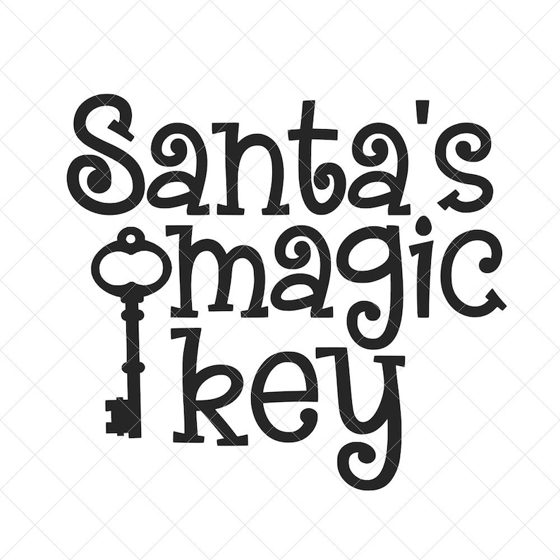 Santa's Magic Key SVG, Christmas SVG, Holiday SVG, Png, Eps, Dxf ...