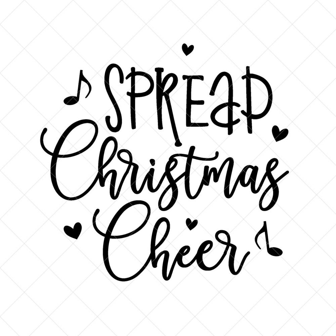 Spread Christmas Cheer Svg Christmas Svg Holiday Svg Png Eps Dxf