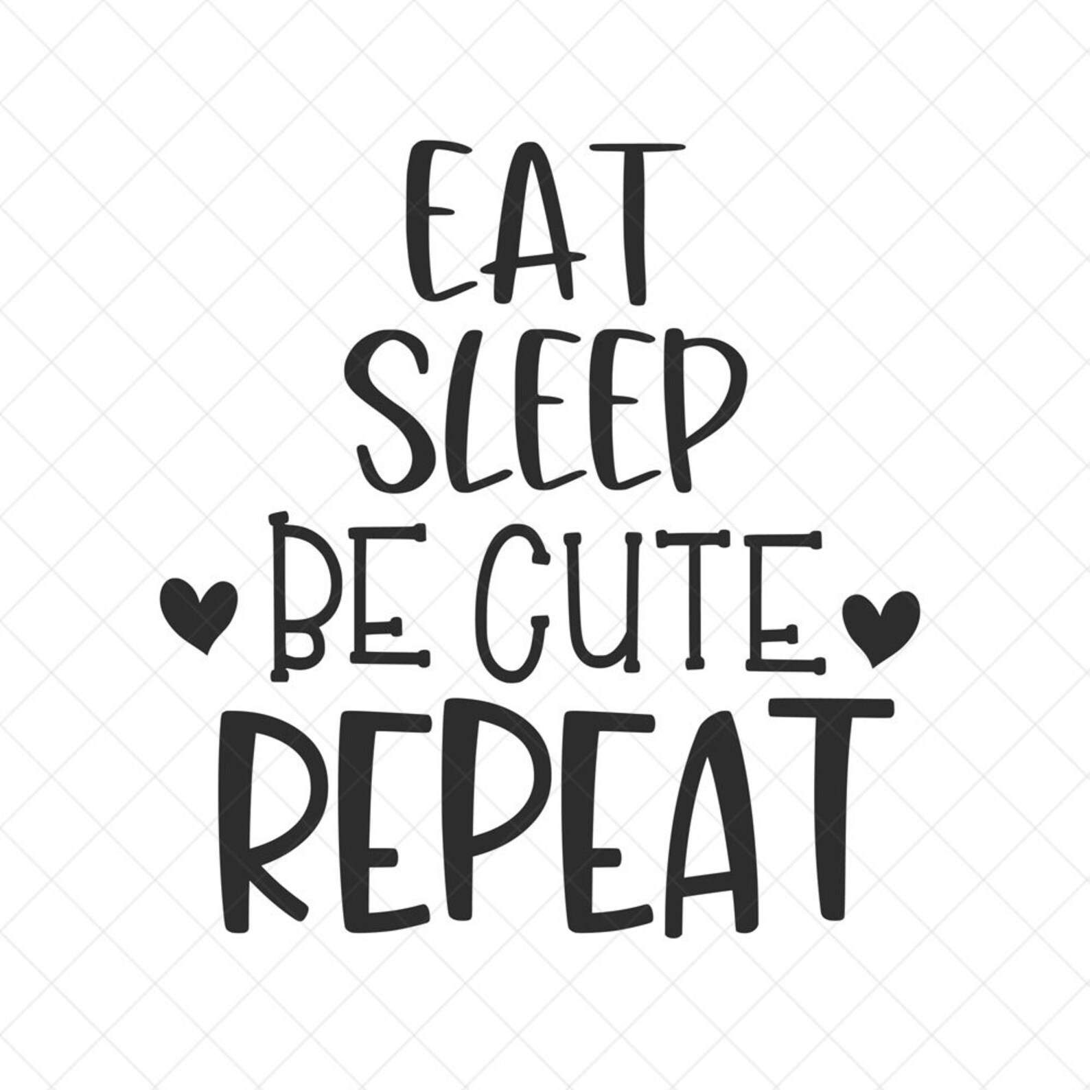 Eat Sleep Be Cute Repeat SVG Baby SVG Newborn SVG Png Eps - Etsy