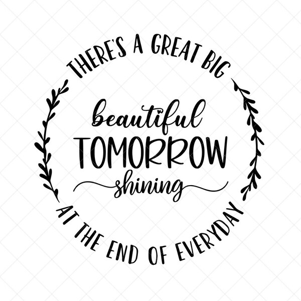 Great Big Beautiful Tomorrow Svg - Etsy