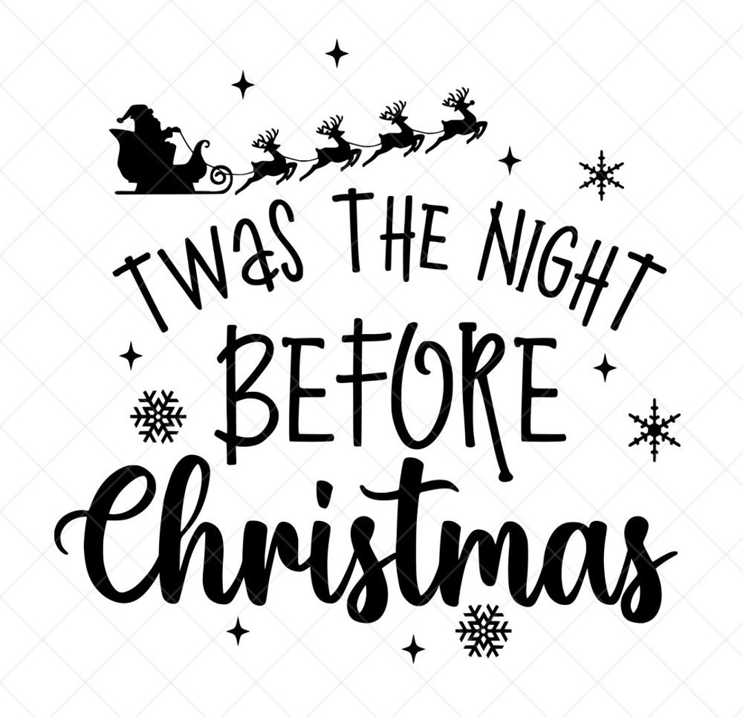 Twas the Night Before Christmas SVG, Santa SVG, Holiday SVG, Cricut ...