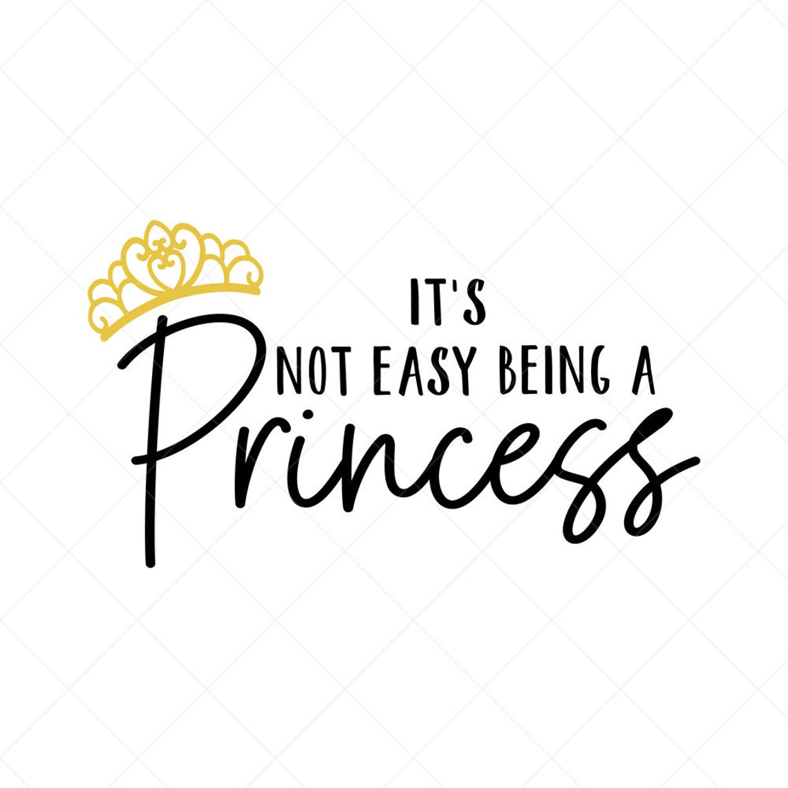 It's Not Easy Being A Princess SVG Toddler Girl SVG - Etsy