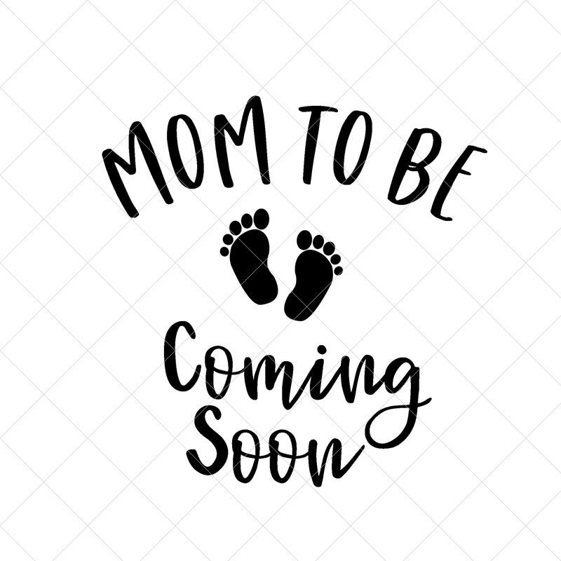 Mom to Be Coming Soon SVG Expectant Mom SVG Baby Shower SVG - Etsy Israel