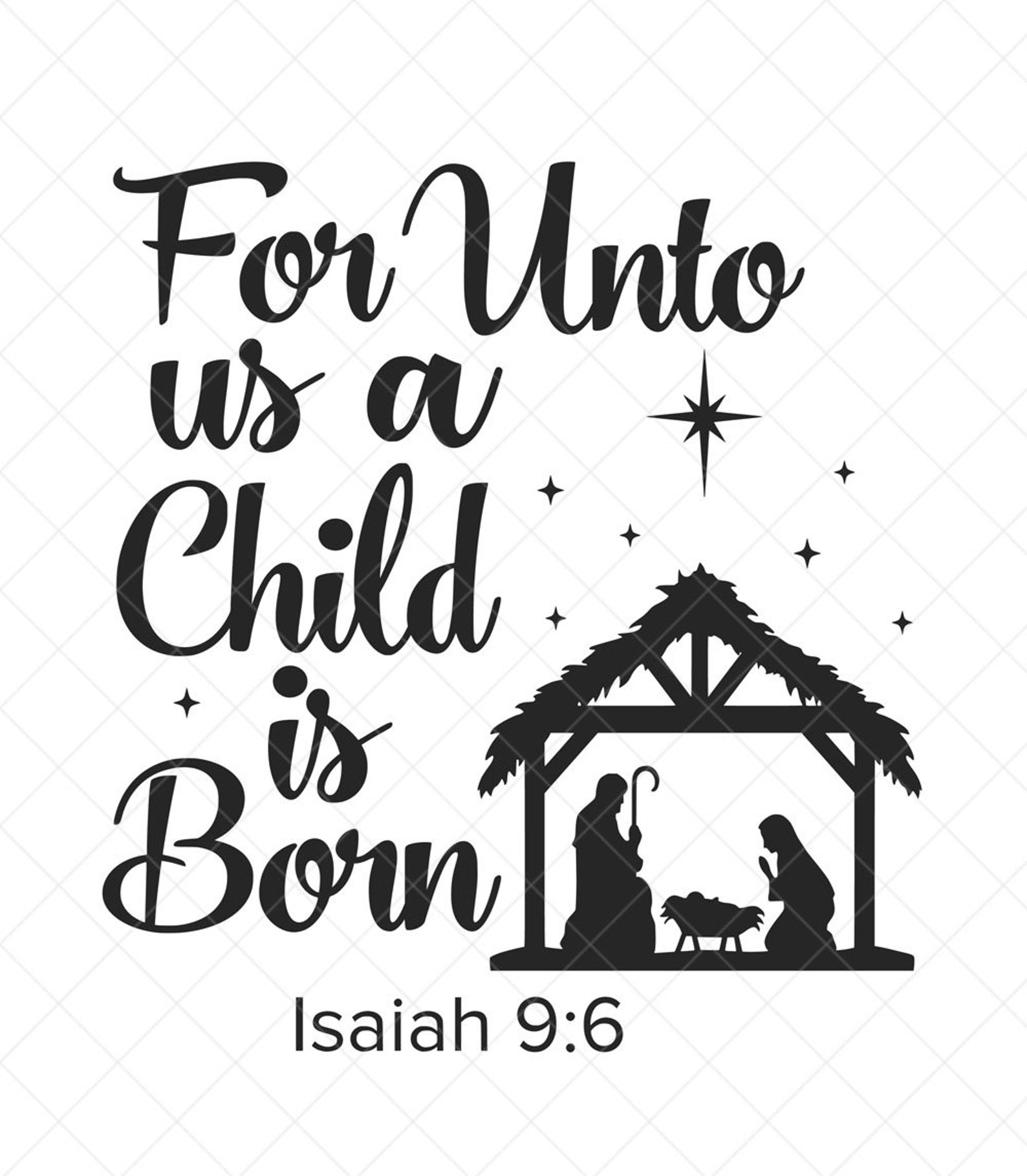 For Unto Us a Child is Born SVG Isaiah 9:6 Christmas SVG - Etsy
