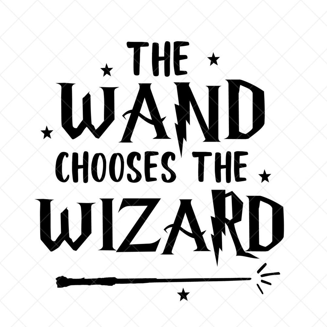 The Wand Chooses the Wizard SVG, Vector, Sorcery, Happy Halloween, Eps ...