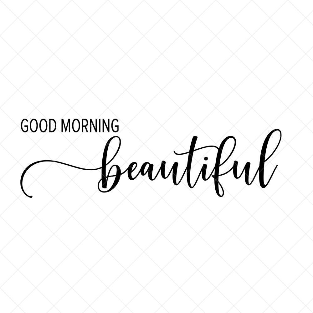 Good Morning Beautiful SVG Girl SVG Child Svg Png Eps - Etsy