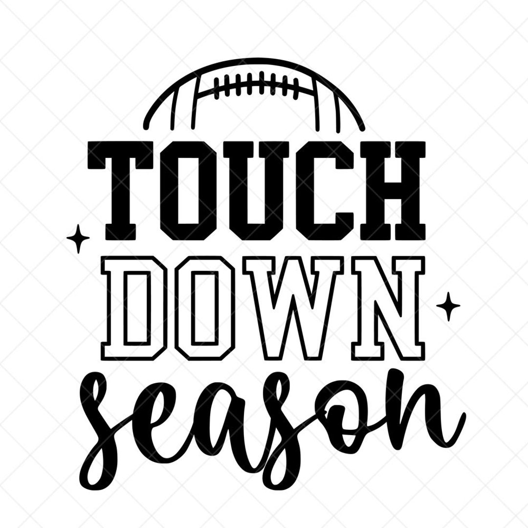 Touchdown Season SVG, Football SVG, Png, Eps, Dxf, Cricut, Cut Files ...