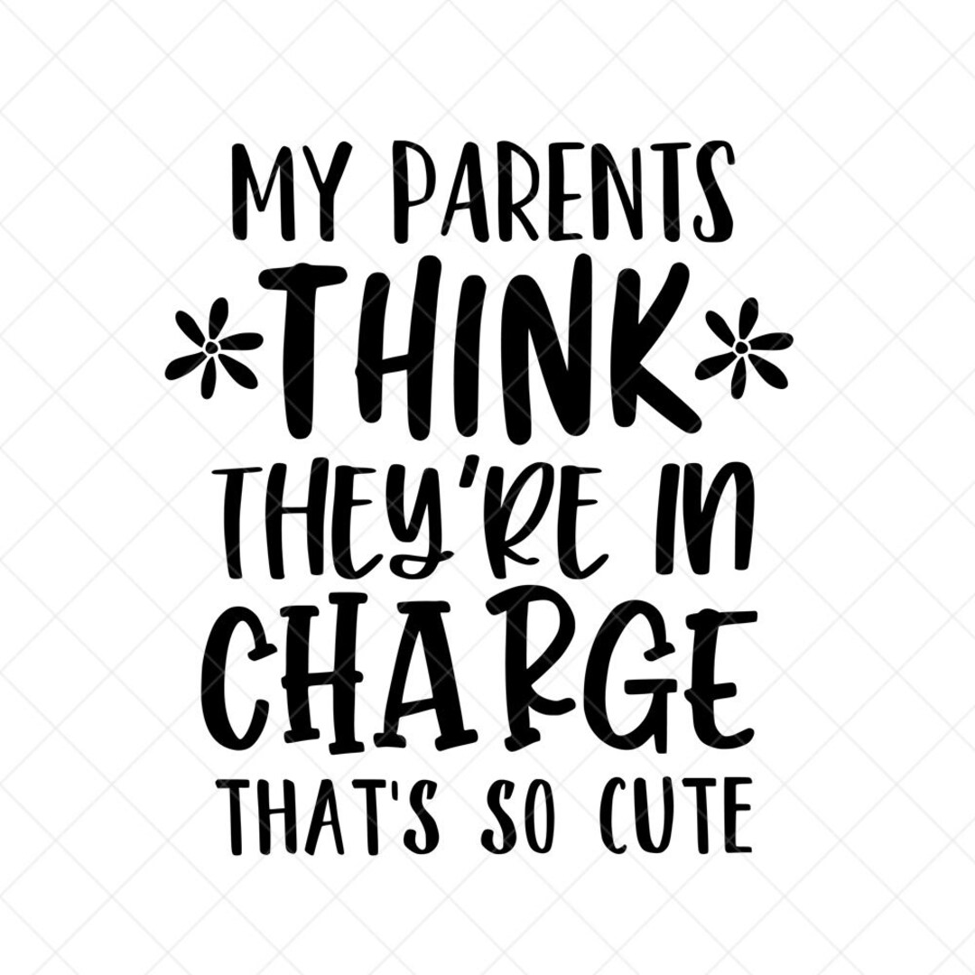 My Parents Think They're in Charge SVG, Baby SVG, Funny, Newborn SVG ...