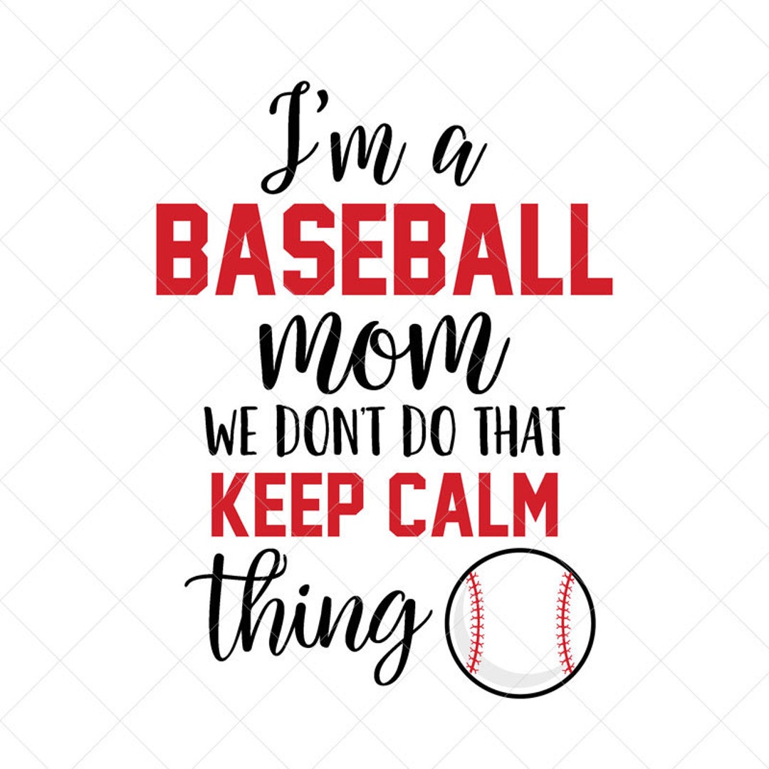 I'm a Baseball Mom SVG, Baseball Mom SVG, Sports Mom, Png, Eps, Dxf ...