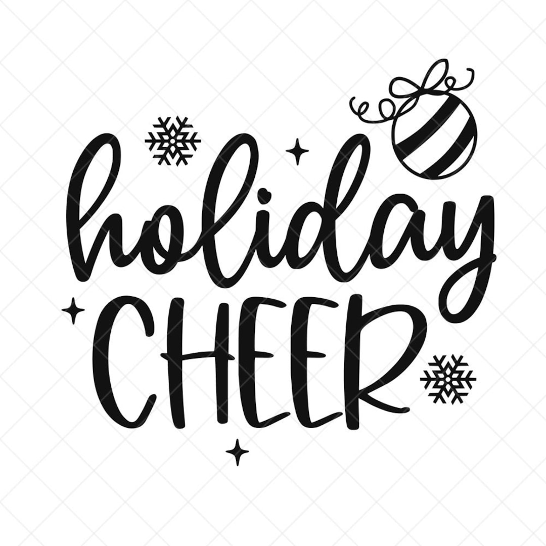 Holiday Cheer SVG, Holiday SVG, Happy Holidays Svg, Png, Eps, Dxf ...